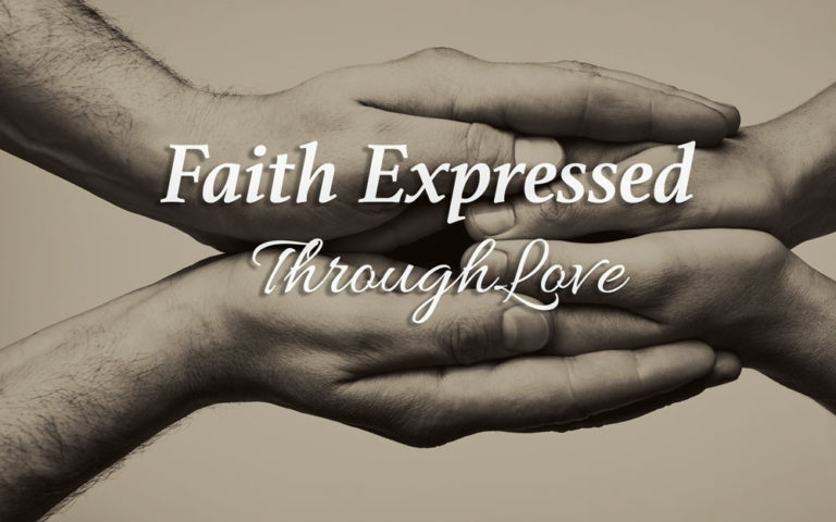 Faith Expressing Itself Through Love - Ottawa Church of Christ