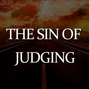 The Sin of Judging - Ottawa Church of Christ
