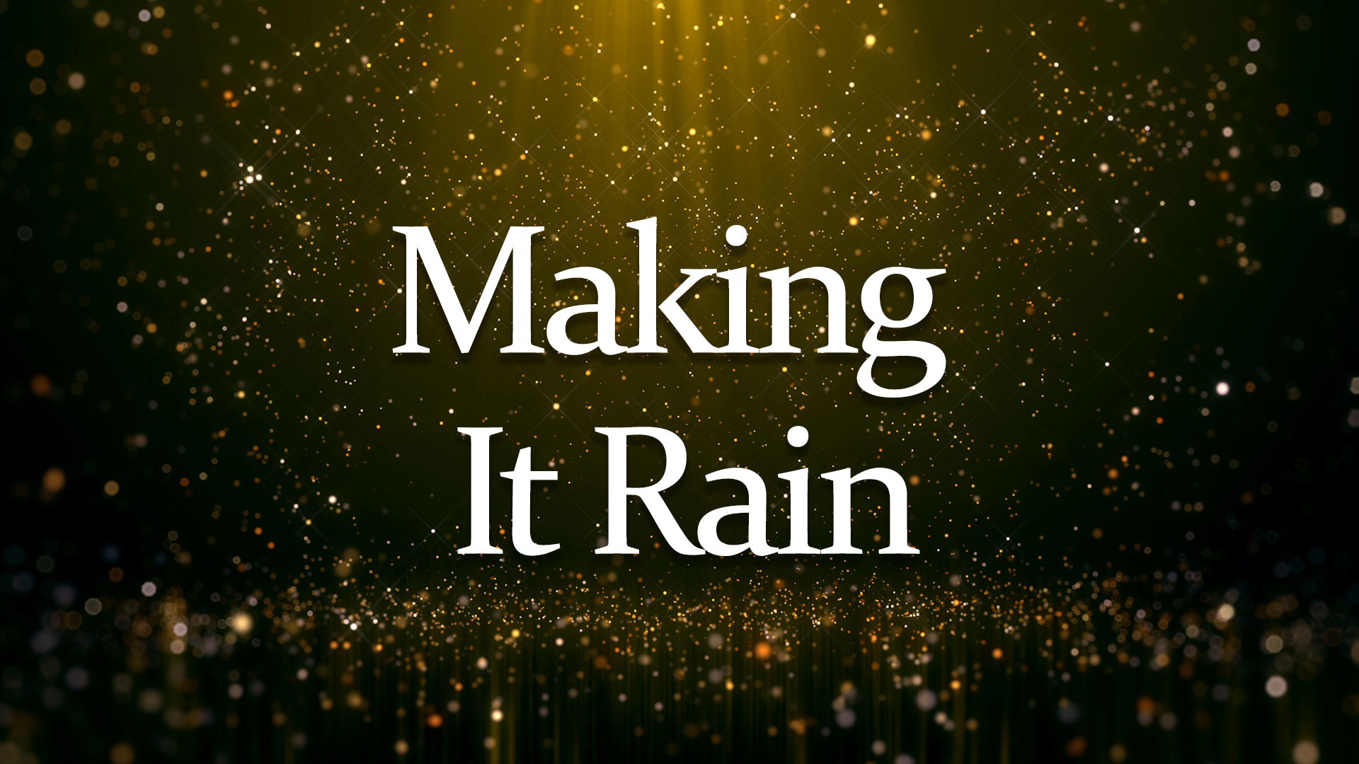 Making It Rain - Ottawa Church of Christ
