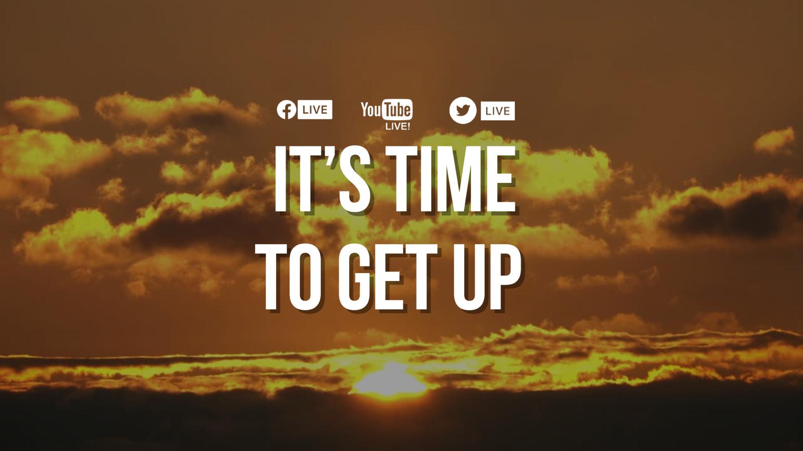 Time To Get Up - Ottawa Church of Christ