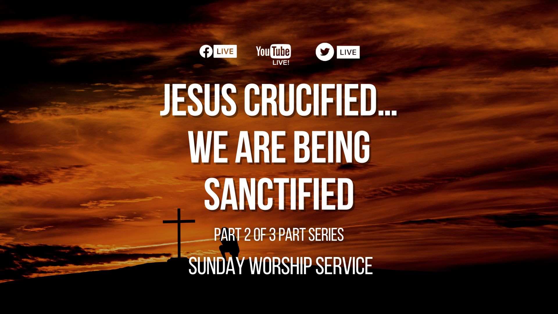 Jesus crucified…we are being sanctified - Ottawa Church of Christ