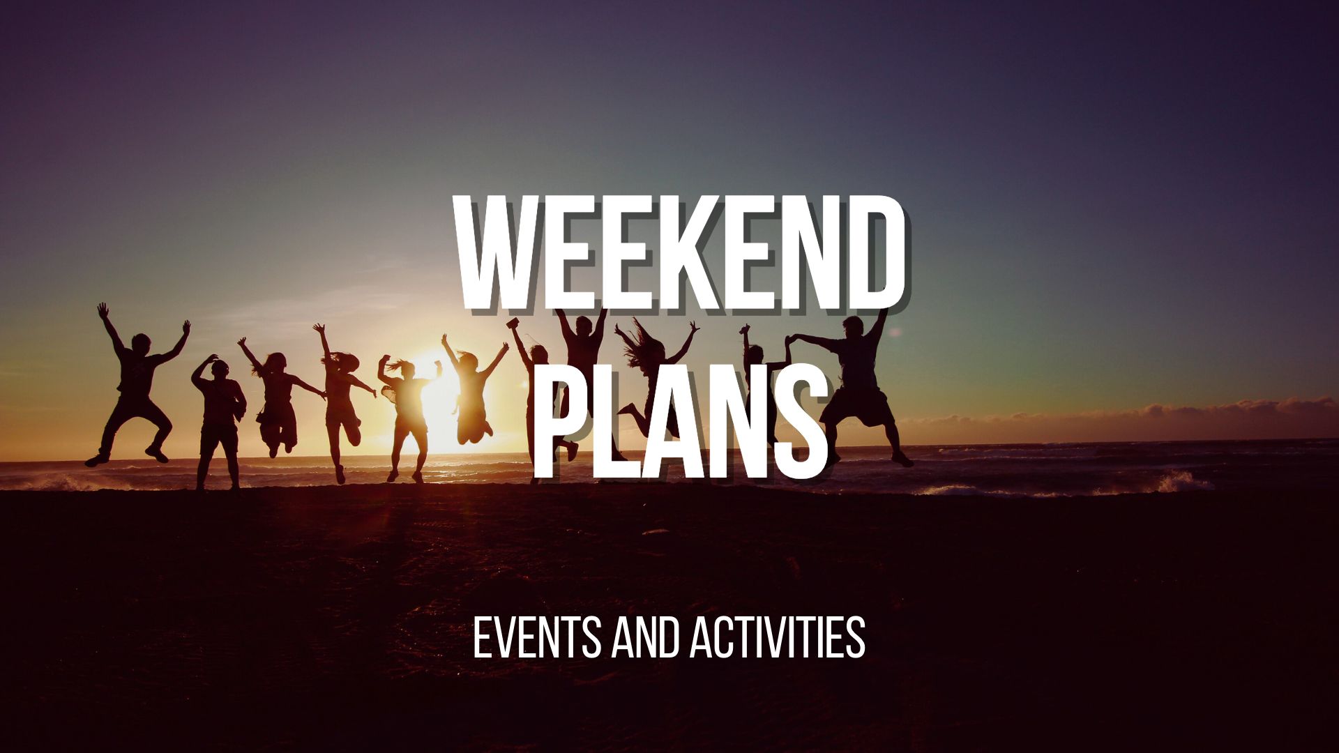 Our Weekend Plans - Ottawa Church of Christ