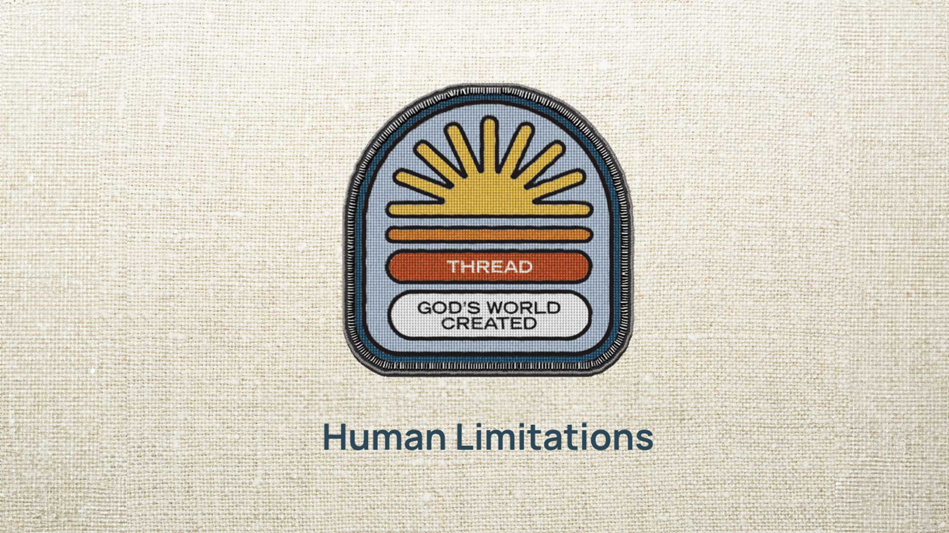 Human Limitations - Ottawa Church of Christ